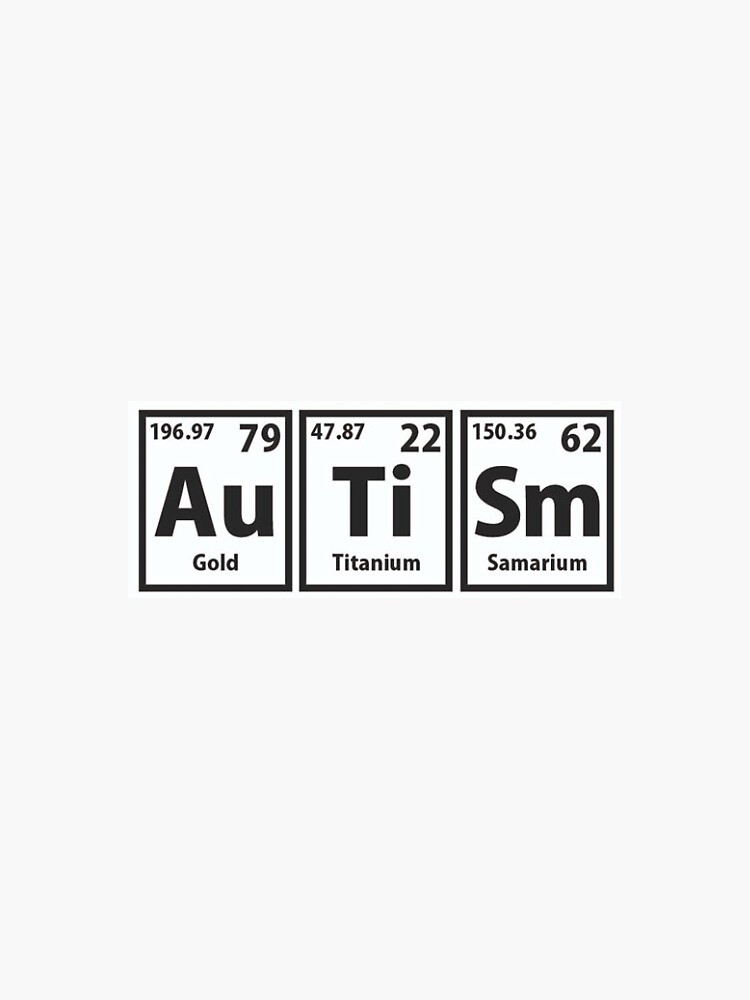 "AuTiSm Periodic Elements" Sticker for Sale by NewYorkBasil | Redbubble