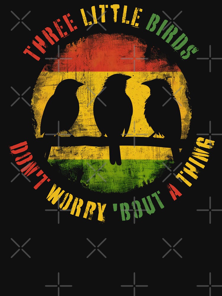 "Three Little Birds - Reggae" Essential T-Shirt for Sale by ...