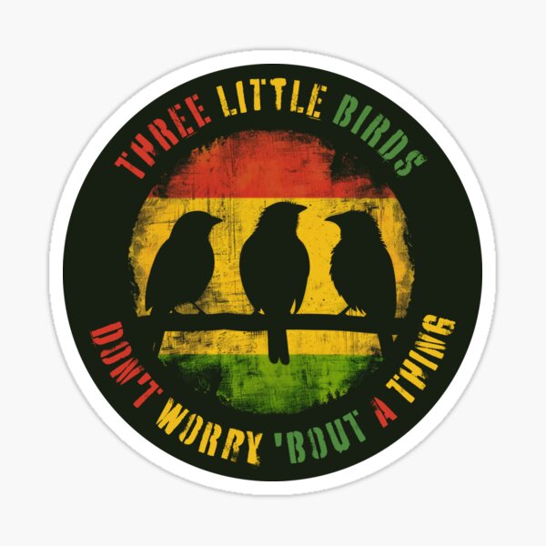 "Three Little Birds - Reggae" Sticker for Sale by blackdogshop | Redbubble