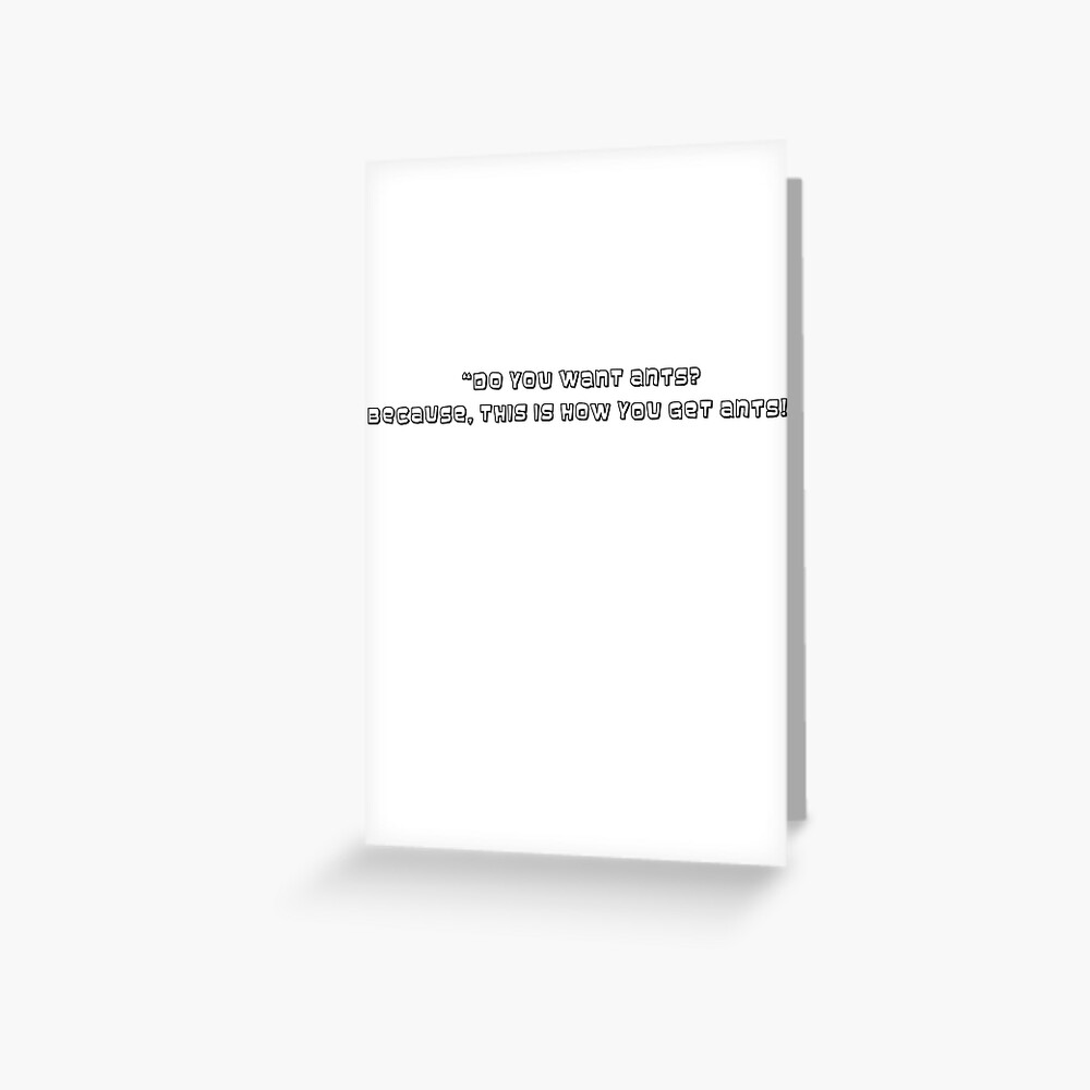 "Archer "Do you want ants? 'Cos this is how you get ants!" - Classic ...