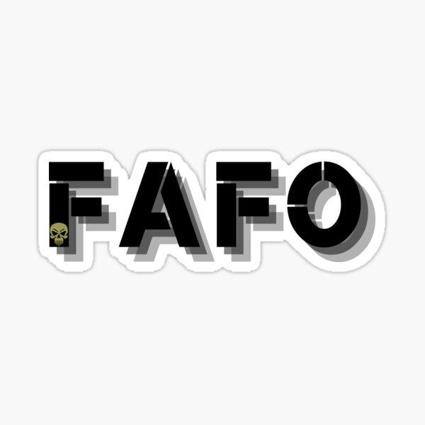 "FAFO" Sticker for Sale by YoungMind95 | Redbubble