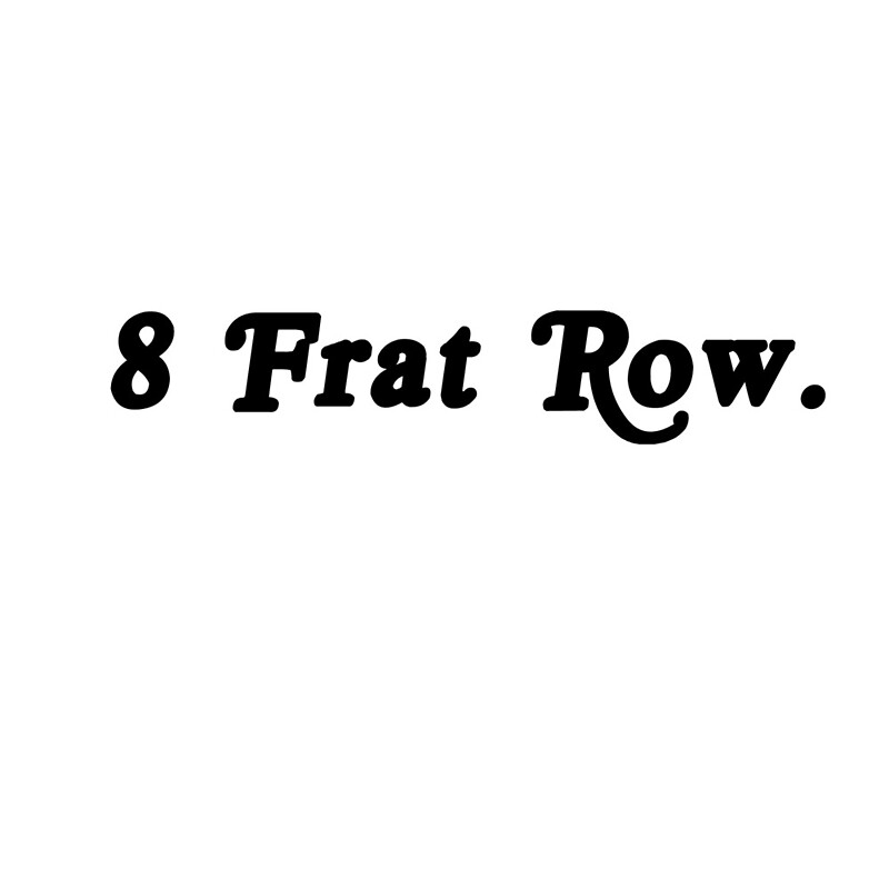"8 frat row" by mirmaids | Redbubble