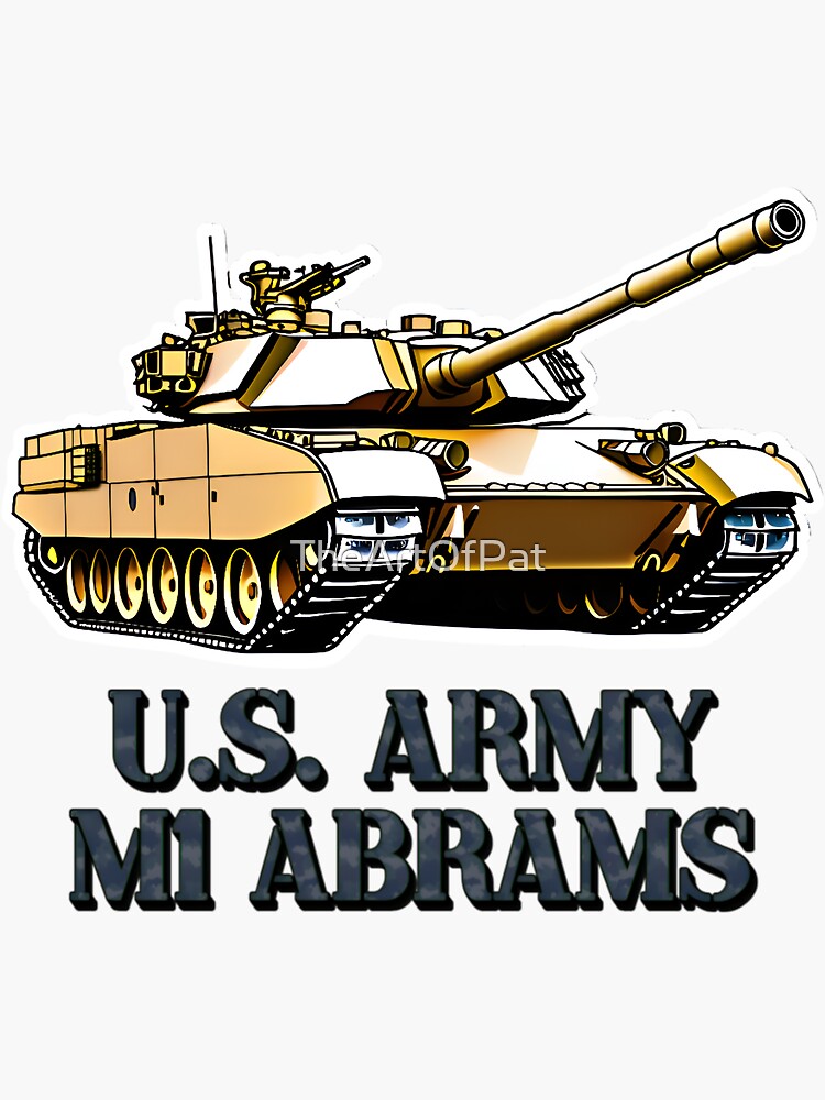 "U.S. Army M1 Abrams Tank" Sticker for Sale by TheArtOfPat | Redbubble