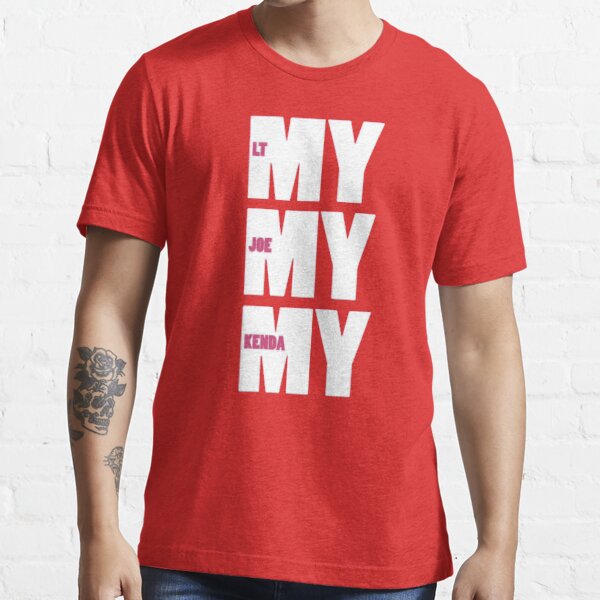 "MY MY MY" T-shirt for Sale by laurarobb1 | Redbubble | my my my joe ...