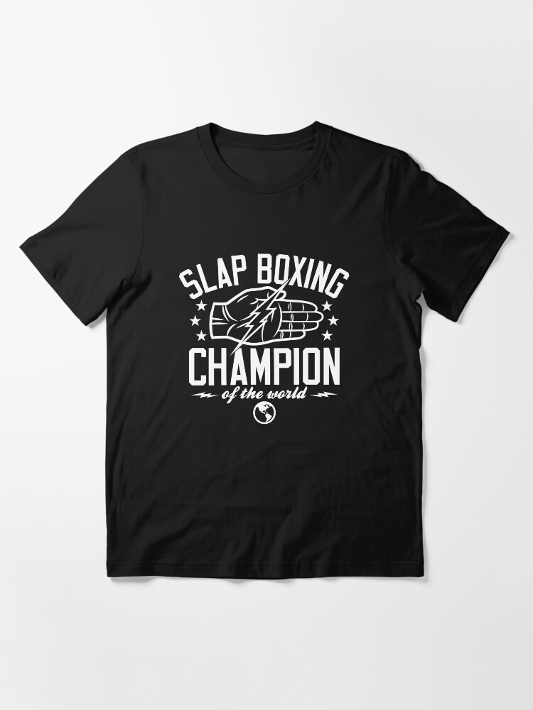 "Slap Boxing Champion" Essential T-Shirt for Sale by popnerd | Redbubble