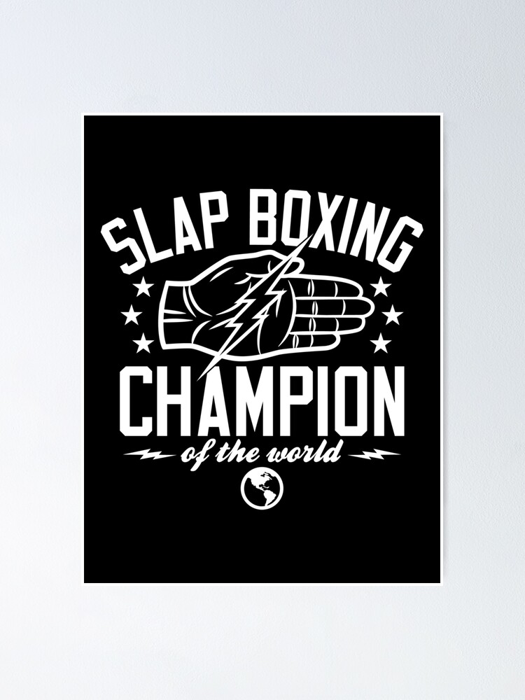 "Slap Boxing Champion" Poster by popnerd | Redbubble