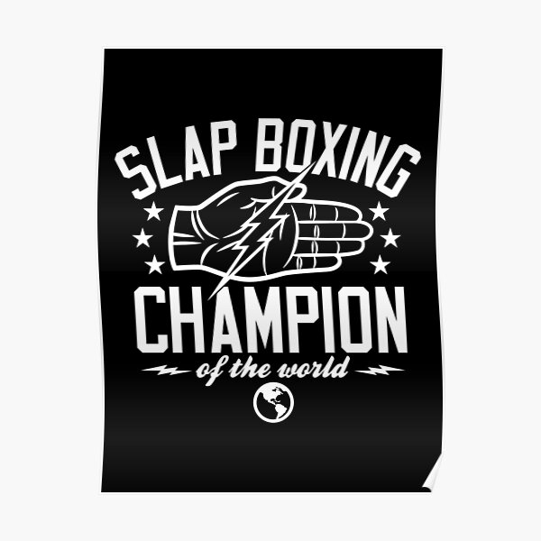 "Slap Boxing Champion" Poster by popnerd | Redbubble