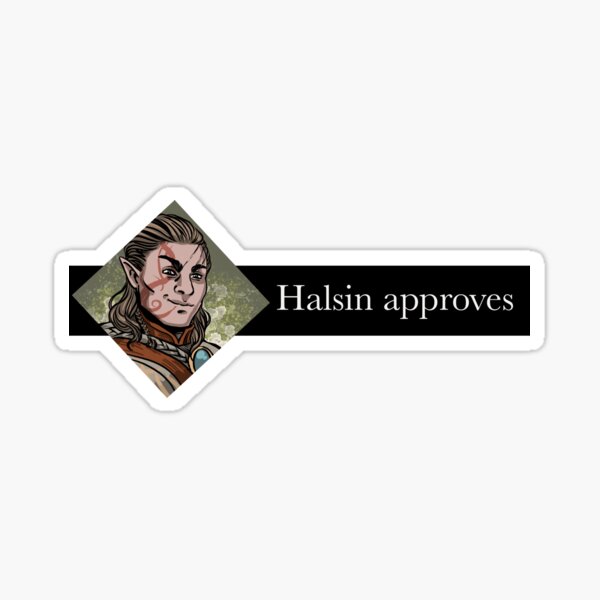 "Halsin Approves" Sticker for Sale by Jillofmidgard | Redbubble