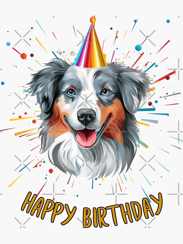 "Birthday Australian Shepherd - Blue Merle Blue Eyes - Happy Birthday ...