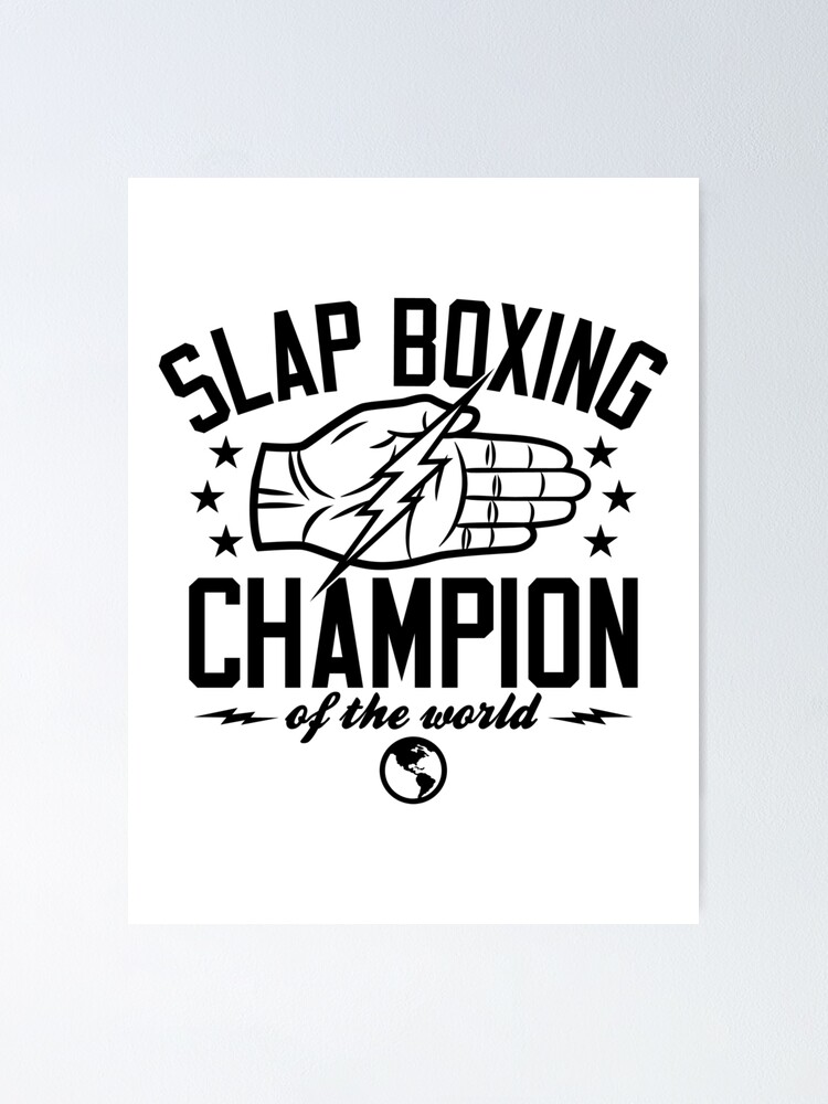"Slap Boxing Champion" Poster for Sale by popnerd | Redbubble
