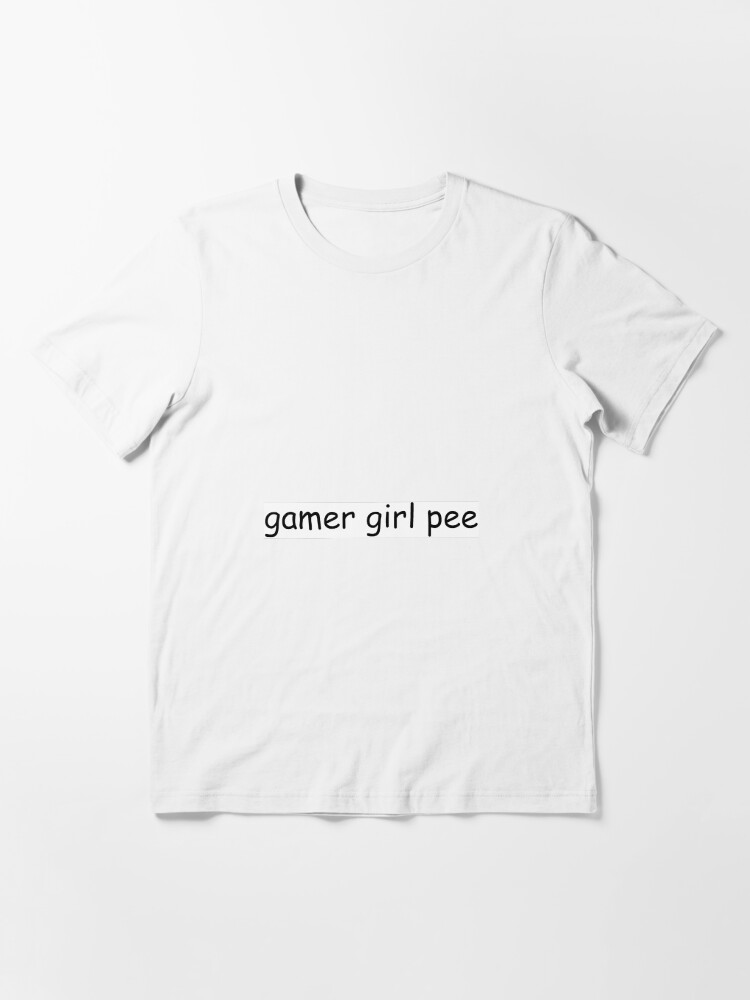 "gamer girl pee" T-shirt by matchbonus | Redbubble