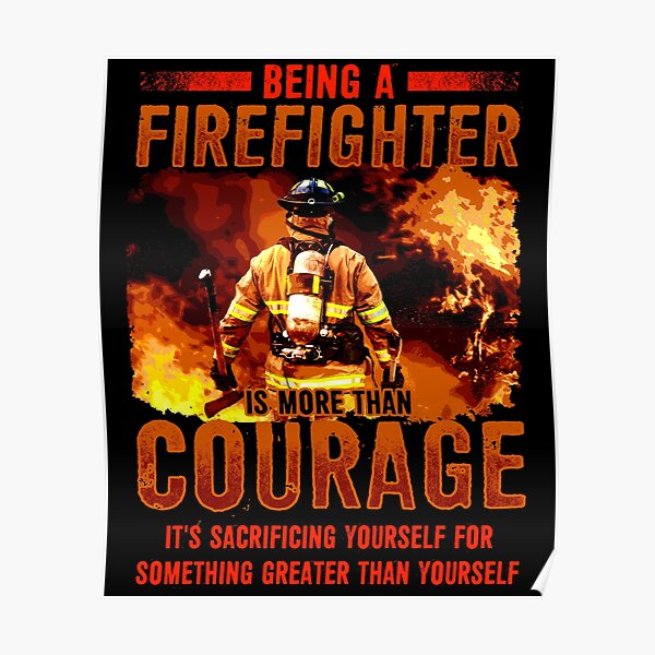 "Firefighter Firefighter Fire Department Fire Fire" Poster for Sale by ...