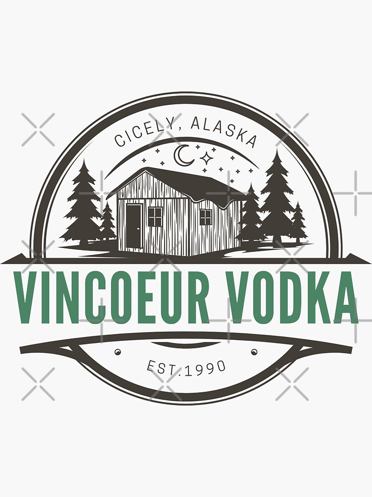 "Vincoeur Vodka Holling Northern Exposure Cicely Alaska" Sticker for ...