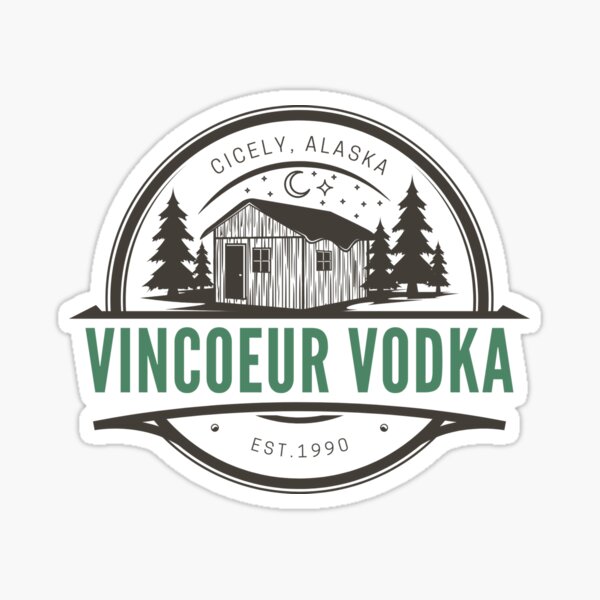 "Vincoeur Vodka Holling Northern Exposure Cicely Alaska" Sticker for ...