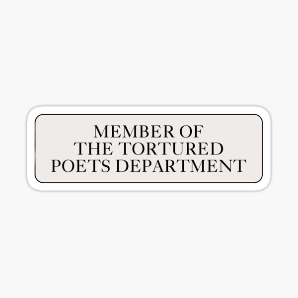 "Member of The Tortured Poets Department Sign" Sticker for Sale by ...