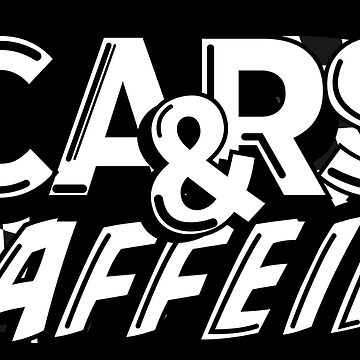 "cars and caffeine" Sticker for Sale by designbykev | Redbubble