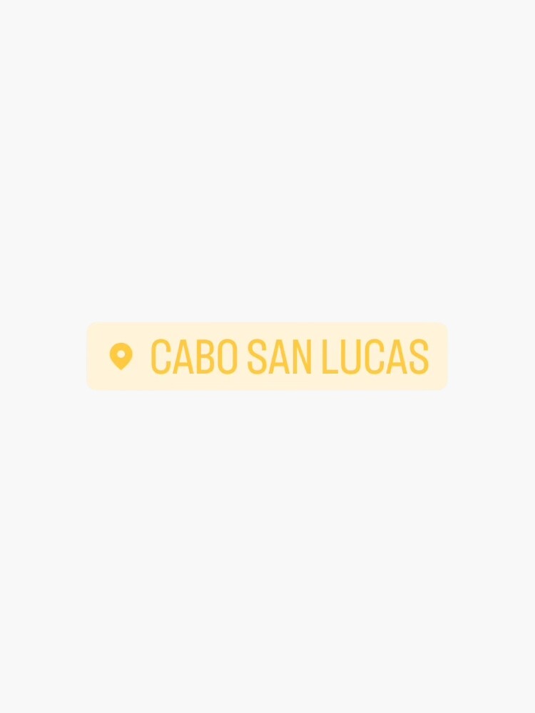 "Yellow Cabo San Lucas Location Tag" Sticker for Sale by ...