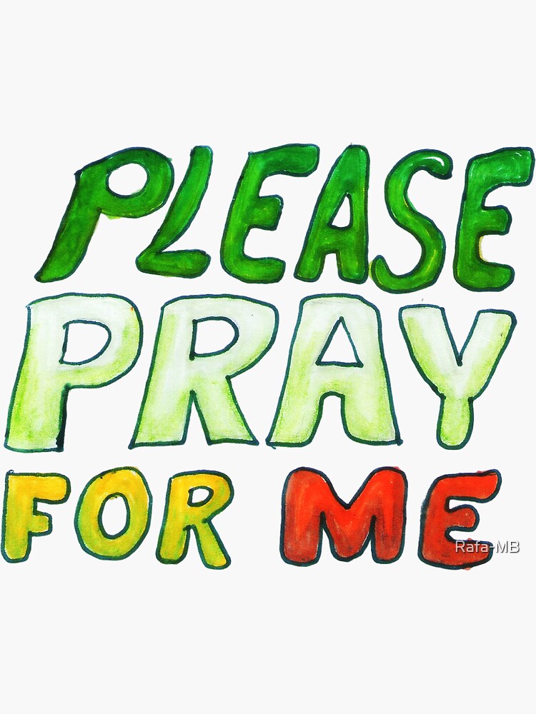 "Please pray for me words" Sticker for Sale by Rafa-MB | Redbubble