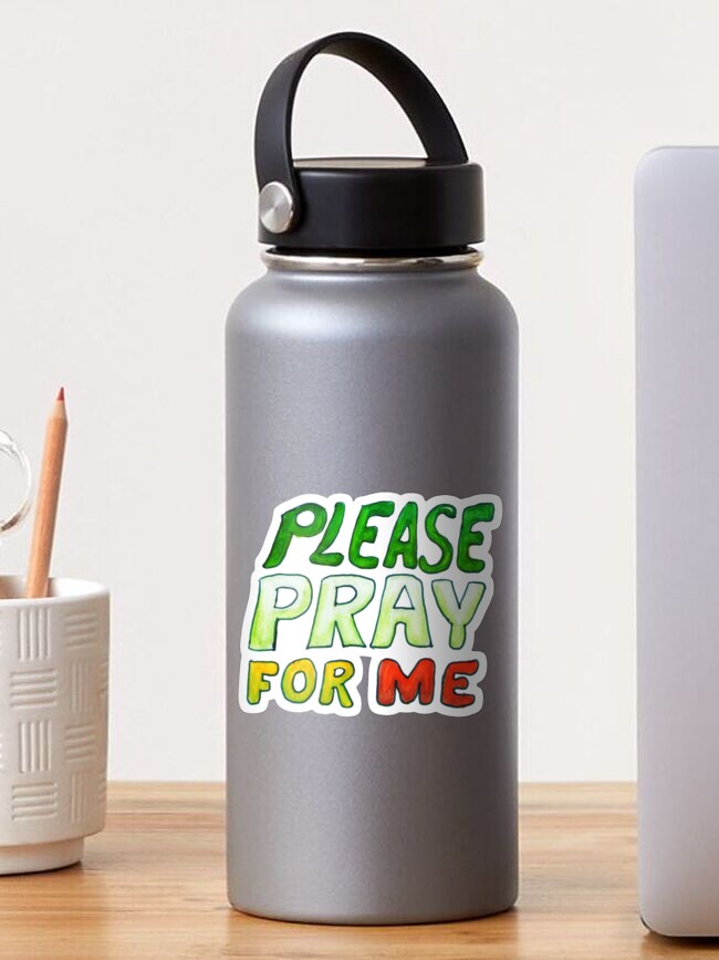 "Please pray for me words" Sticker for Sale by Rafa-MB | Redbubble