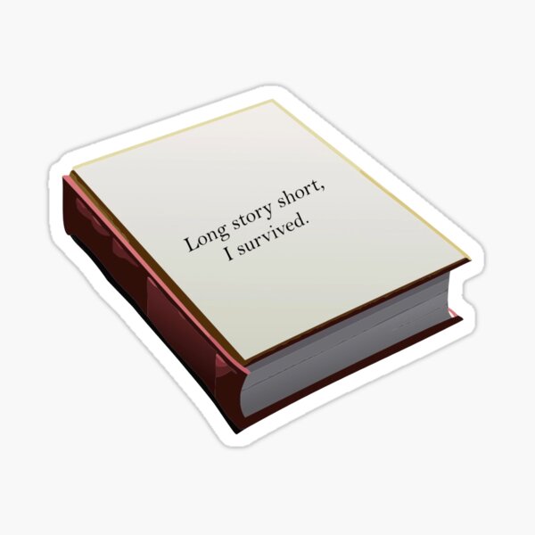 "i survived" Sticker for Sale by Aspen207 | Redbubble