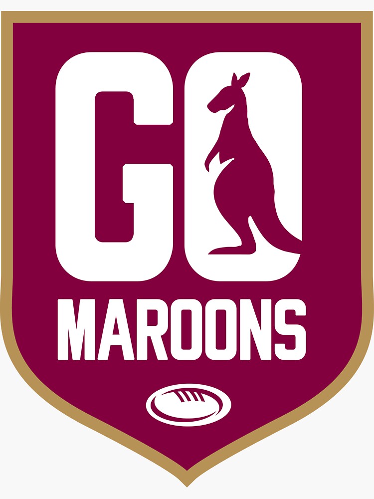 "Go maroons Queensland maroons State of origin queenslander rugby ...