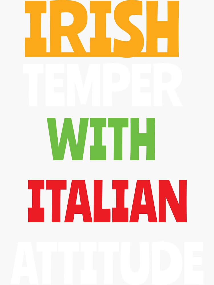 "Irish Temper With Italian" Sticker for Sale by kieranight | Redbubble