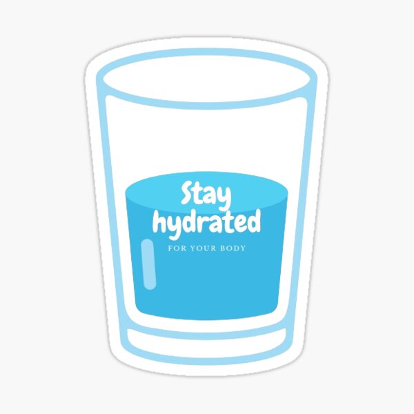 "Stay Hydrated" Sticker for Sale by MarineArtFusion | Redbubble