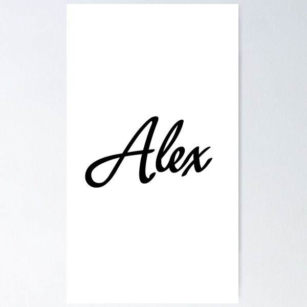 "Alex" Poster for Sale by Shalomjoy | Redbubble