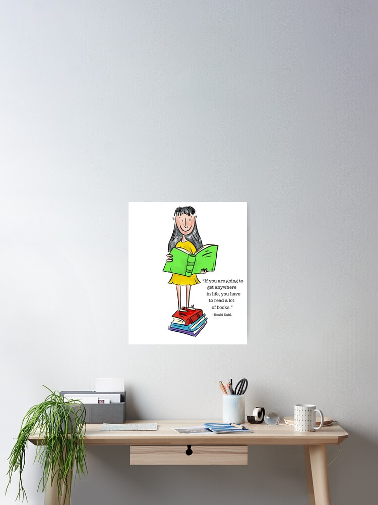 "Roald Dahl, Matilda quote" Poster for Sale by Deanosdoodles | Redbubble