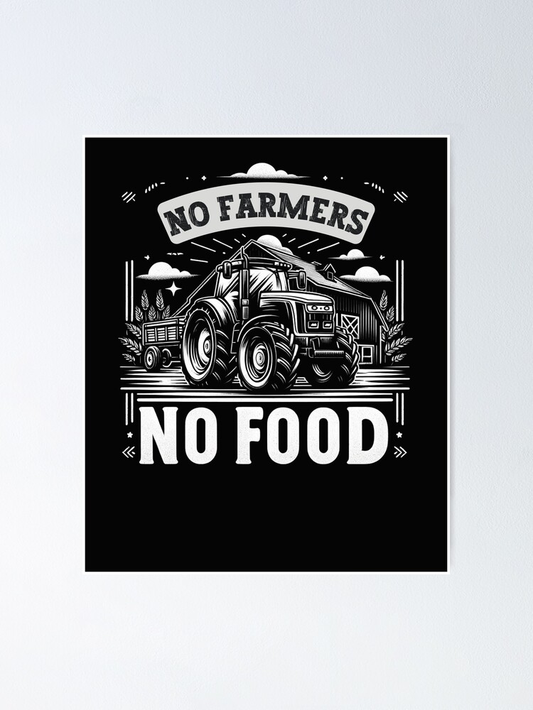 "farmer protest no farmers no food" Poster for Sale by KarolRuszczyk ...