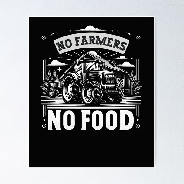 "farmer protest no farmers no food" Poster for Sale by KarolRuszczyk ...