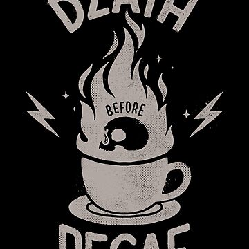"DEATH BEFORE DECAF" Sticker for Sale by angoes25 | Redbubble