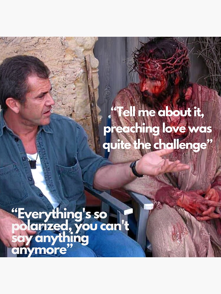 "Jesus, Mel Gibson Meme" Sticker for Sale by leedavis1993 | Redbubble