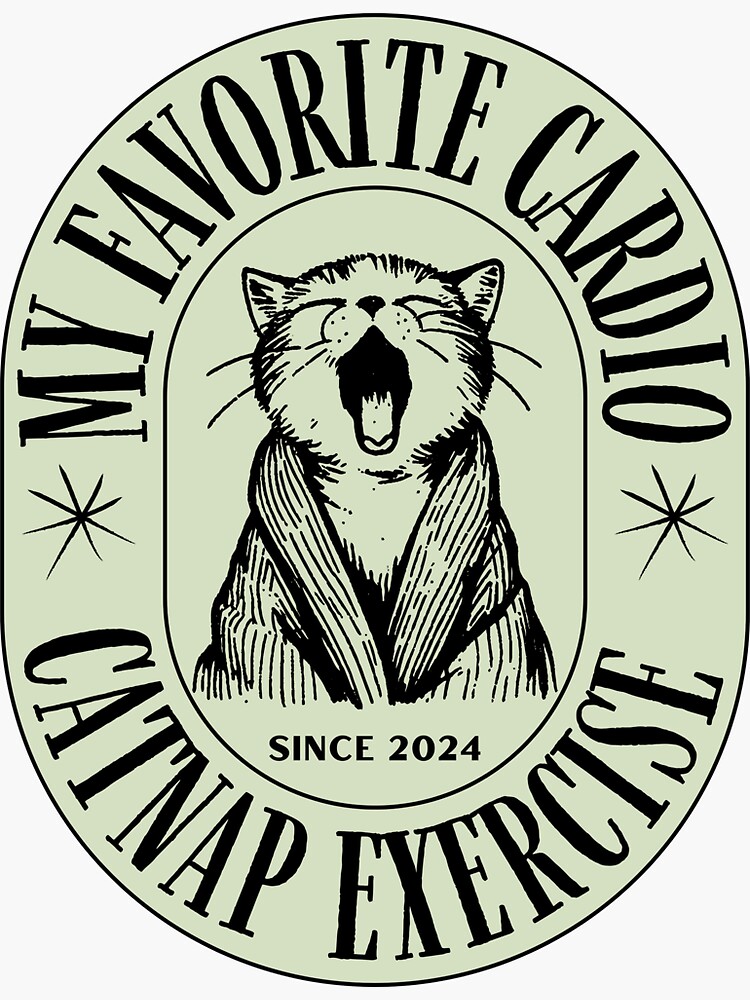 " Funny catnap Cute Cat My Favorite Cardio Catnap Exercise napping ...