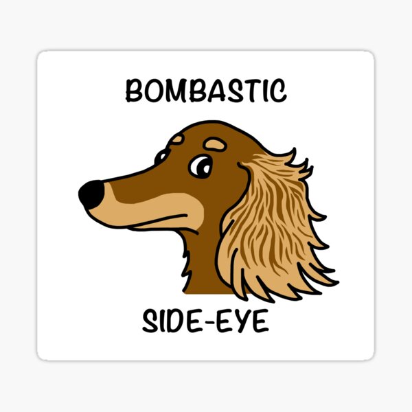"Bombastic Side-eye Dachshund Dog Cartoon" Sticker for Sale by ...
