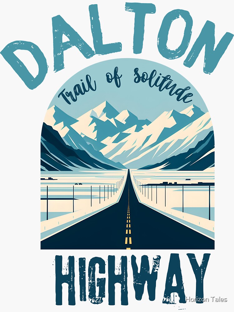 "Dalton Highway" Sticker for Sale by Joels97 | Redbubble