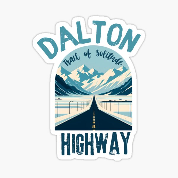 "Dalton Highway" Sticker for Sale by Joels97 | Redbubble