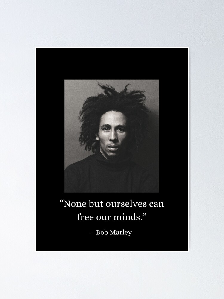 Poster for Sale mit "Niemand außer uns selbst – Bob Marley" von uh-mee ...
