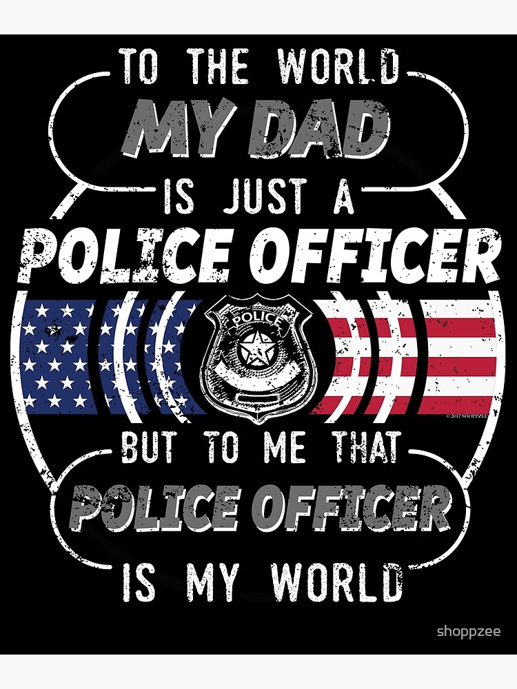 Póster «Mi papá es solo un oficial de policía Niño de policía policial ...