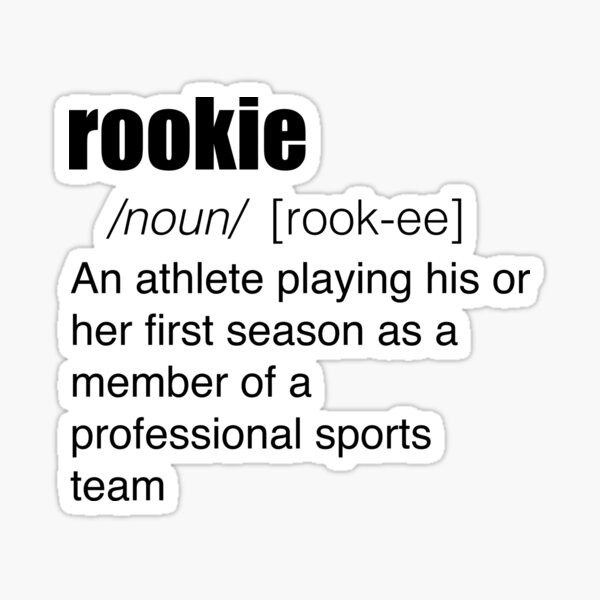 "Rookie Definition " Sticker for Sale by Z-Bash | Redbubble
