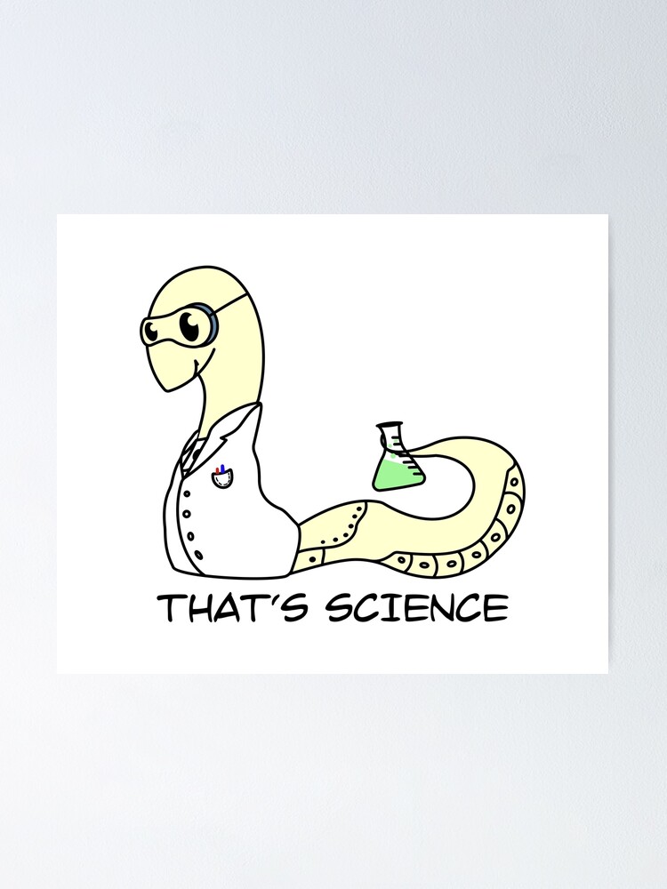""That's Science" Dr. Wormy (C. Elegans)" Poster for Sale by ...