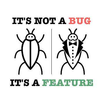 "BUG vs FEATURE Software Meme" Sticker for Sale by maxyegorov | Redbubble