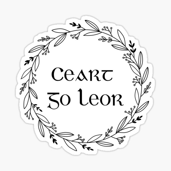 "Ceart go Leor - Irish for Grand" Sticker for Sale by Seorai | Redbubble