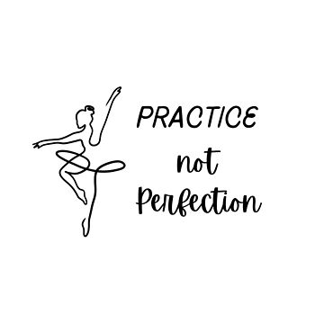 "Practice not Perfection" Sticker for Sale by uncektaal | Redbubble