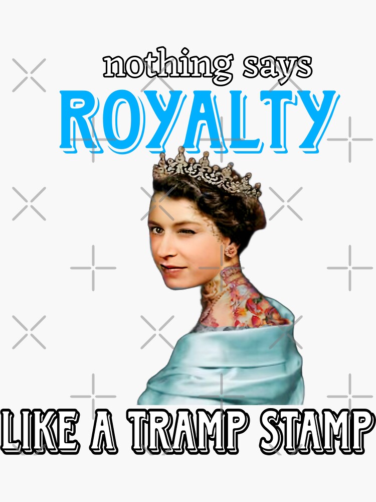 "Tattooed Queen Elizabeth II Winking - Royal Family Meme" Sticker for ...