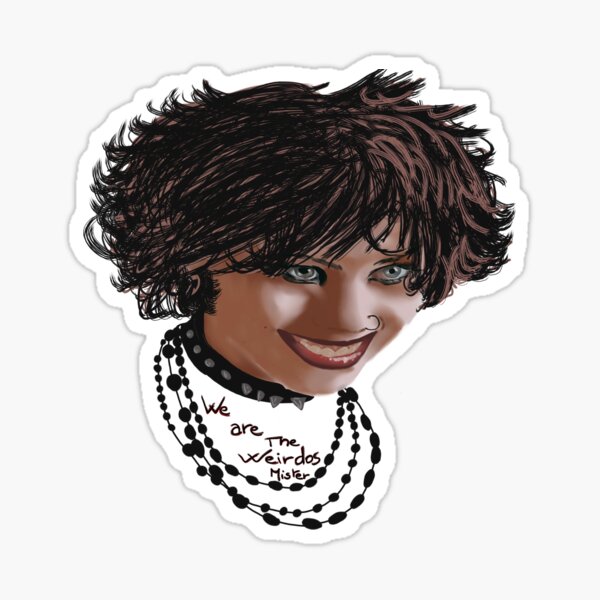"we are the weirdos mister" Sticker by Kalhanne | Redbubble