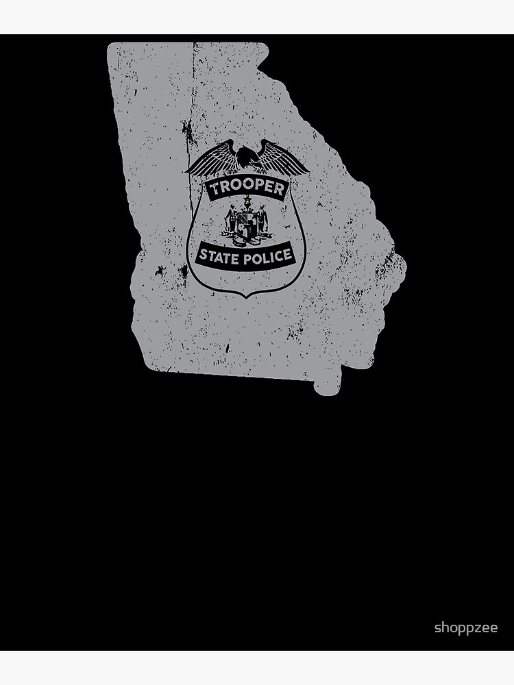 "Georgia State Trooper Shirt Georgia Highway Patrol Shirt" Art Print ...