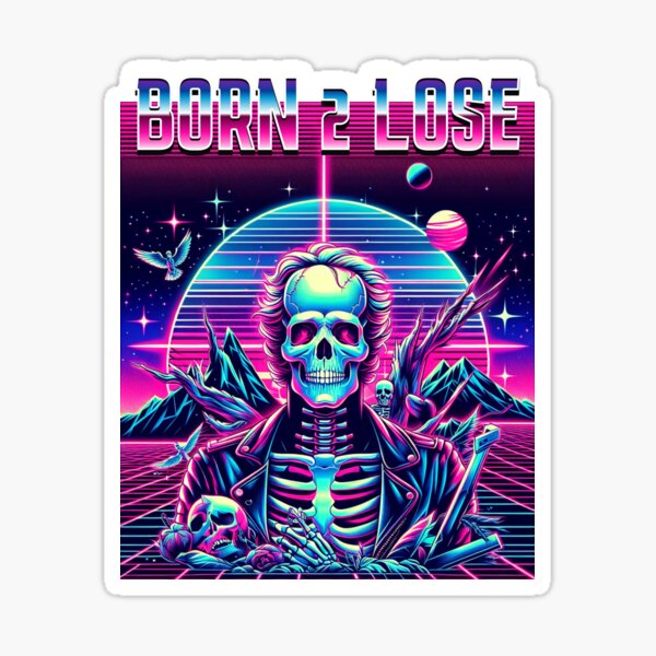 "Born 2 lose dystopian mad max" Sticker for Sale by Dying2win | Redbubble