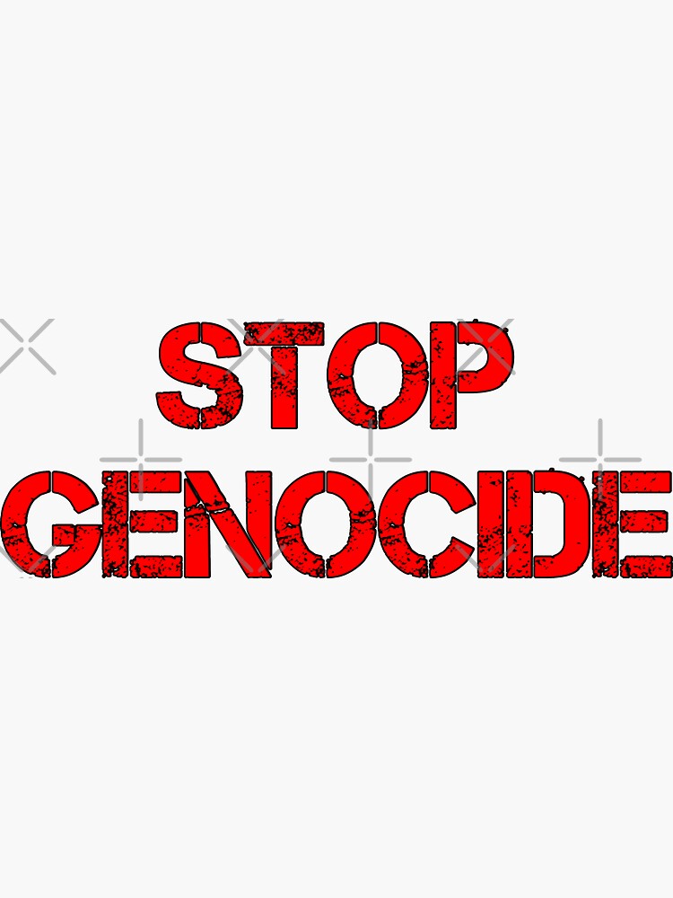 "STOP Genocide | Stop The Genocide | STOP All Genocide" Sticker for ...