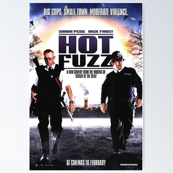 "Hot Fuzz (2007)" Poster for Sale by justingrogan | Redbubble